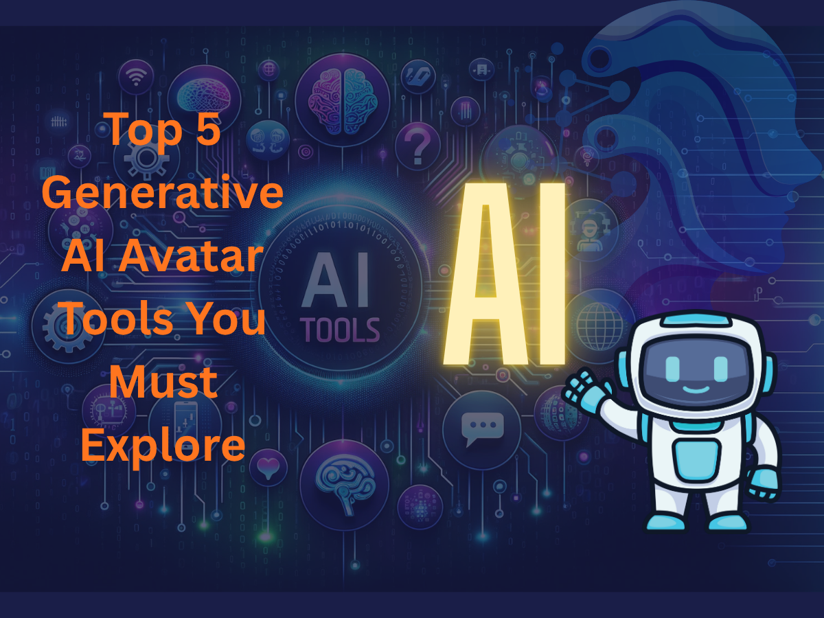 Top 5 Generative AI Avatar Tools You Must Explore – AI Avatar Tech Blog